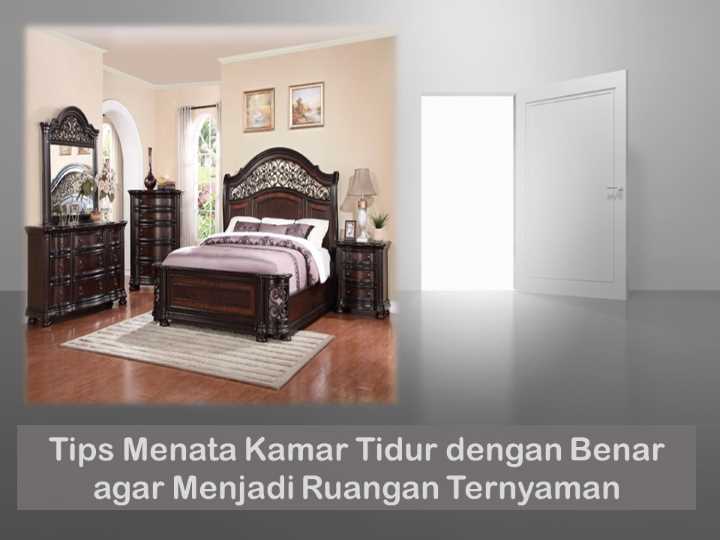 Tips Menata Kamar Tidur dengan Benar agar Menjadi Ruangan Ternyaman ...